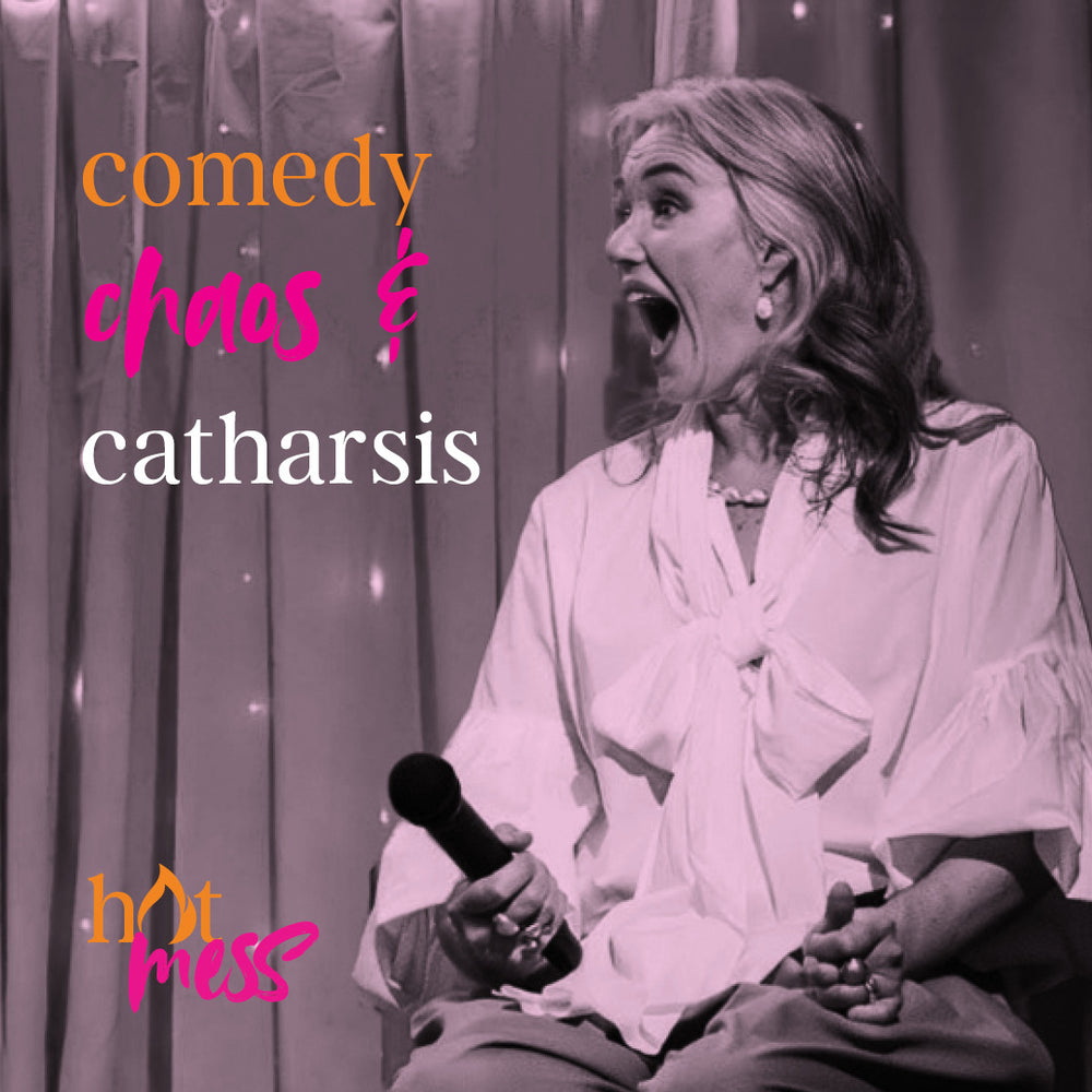 HOT MESS: Navigating midlife & menopause – Hot Mess Tour