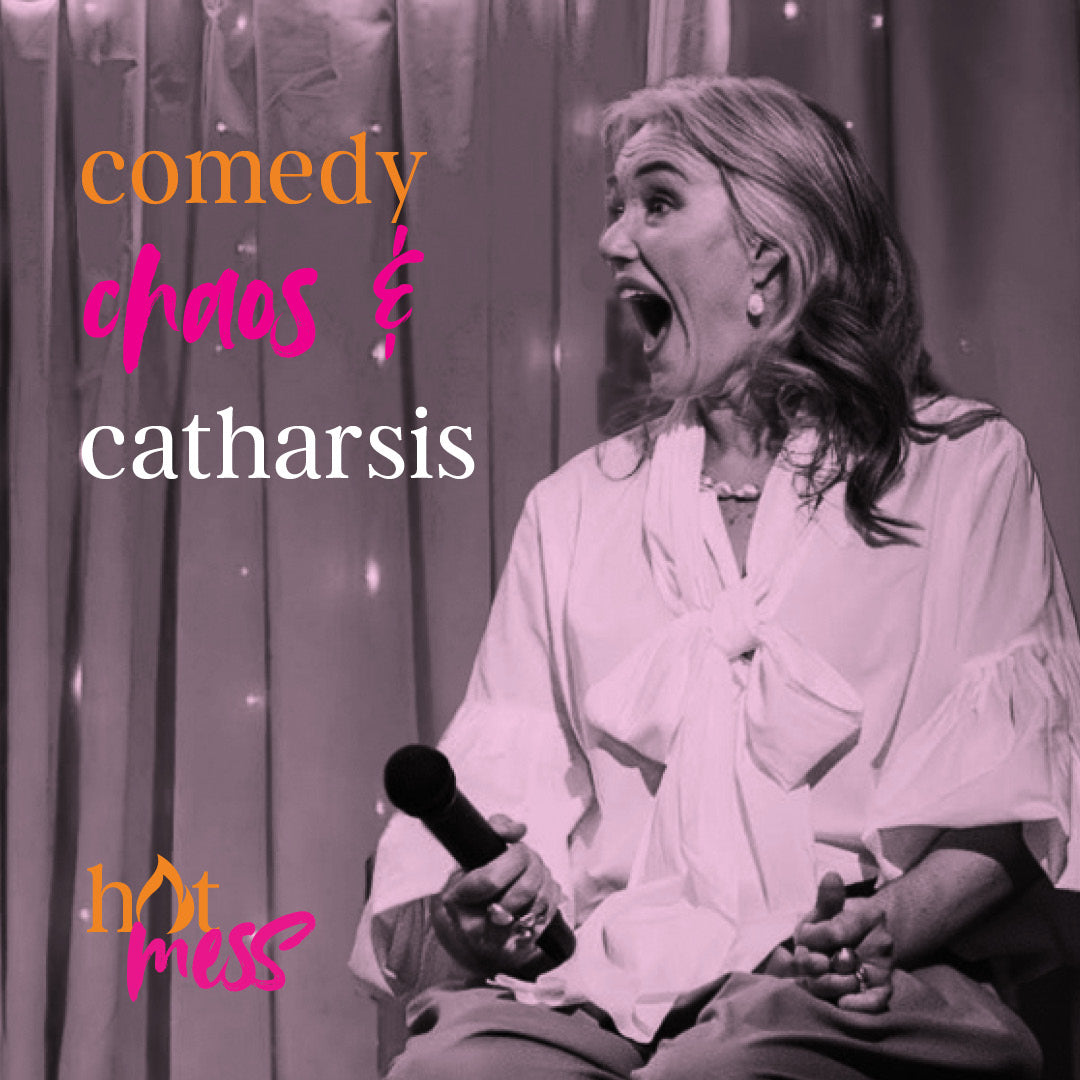 HOT MESS: Navigating midlife & menopause – Hot Mess Tour